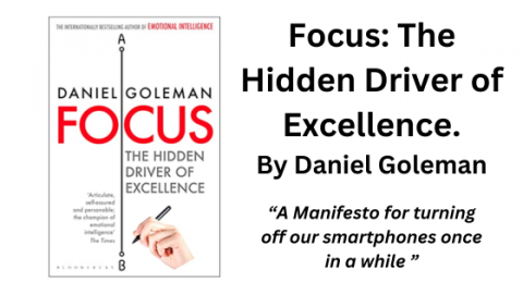 Focus: The Hidden Driver of Excellence: By Daniel Goleman (Book Summary ...