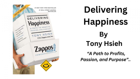 Delivering Happiness: By Tony Hsieh (Book Summary) - Business-Skills ...
